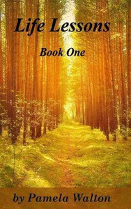 Life Lessons Book One: Buy Life Lessons Book One by Walton Pamela at ...