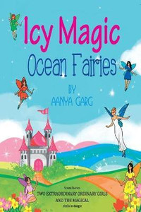 Icy Magic Ocean Fairies: Buy Icy Magic Ocean Fairies by Garg Aanya at ...
