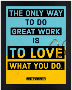 The Only Way to Do Great Work Motivational Poster for Home and Office ...