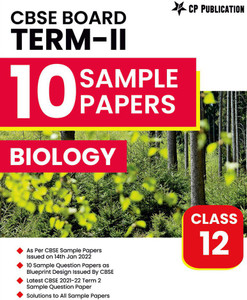10 Sample Question Papers For CBSE Board Term 2 Class 12 Biology: Buy ...