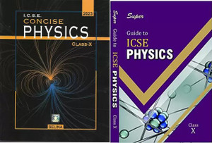 Selina ICSE Concise Physics Class 10 (2023) With Super ICSE Guide To ...