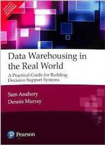 Data Warehousing In The Real World ( A Practical Guide For Building ...