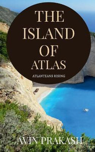The island of Atlas: Buy The island of Atlas by Prakash Avin at Low ...