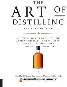 Art of Distilling, Revised and Expanded: Buy Art of Distilling, Revised ...