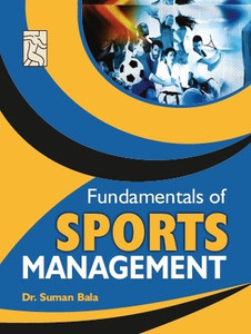 Fundamentals of Sports Management (Textbook of Physical Education): Buy ...
