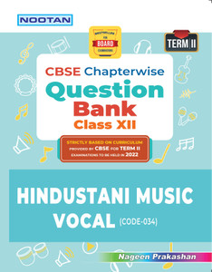Nootan CBSE Question Bank Hindustani Music Vocal Class-12th (Term 2 ...