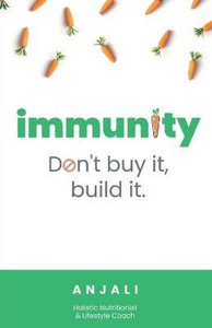 Immunity: Buy Immunity by Anjali at Low Price in India | Flipkart.com