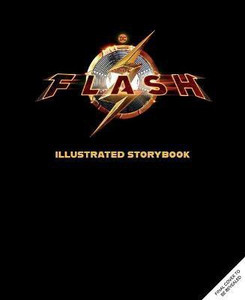 The Flash (TM) Illustrated Storybook: Buy The Flash (TM) Illustrated ...