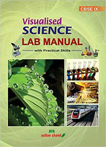Visualised Science Lab Manual - CBSE IX: Buy Visualised Science Lab ...