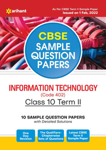 Arihant CBSE Term 2 Information Technology (Code 402) Class 10 Sample ...