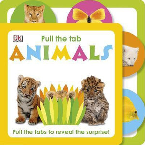Pull The Tab Animals: Buy Pull The Tab Animals by DK at Low Price in ...