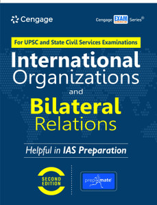 International Organizations and Bilateral Relations for UPSC and State ...