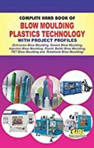 Complete Hand Book Of Blow Moulding Plastics Technology With Project ...