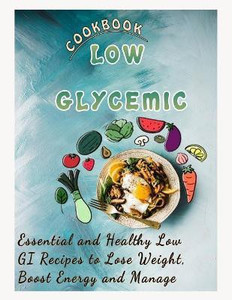 Low Glycemic Cookbook: Buy Low Glycemic Cookbook by Smith Roseann at ...