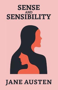 Sense and Sensibility - Austen Jane Sense and Sensibility: Buy Sense ...