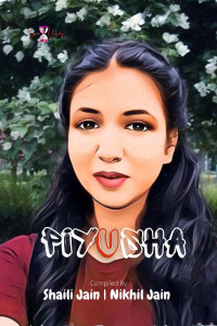 Piyusha: Buy Piyusha by Shaili Jain at Low Price in India | Flipkart.com