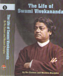 The Life Of Swami Vivekananda By His Eastern And Western Disciples ...