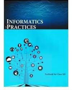 Informatics Practices Textbook For Class 12th Ncert: Buy Informatics ...
