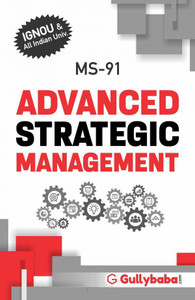 IGNOU MS-91 - Advanced Strategic Management, Latest Help Book Edition ...