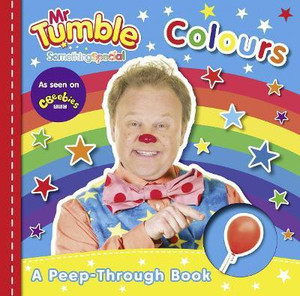 Mr Tumble Something Special: Colours Peep-through Board Book: Buy Mr ...