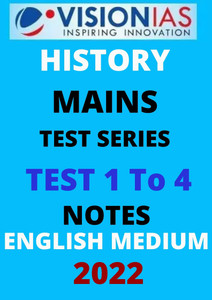 Vision IAS History Mains Test Series 2022 - Tests ( 1 To 4 ) With Notes ...
