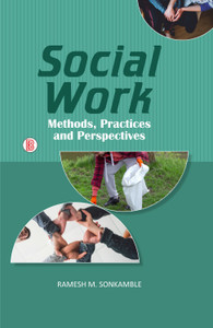 Social Work: Methods, Practices and Perspectives: Buy Social Work ...