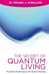 The Secret of Quantum Living: Buy The Secret of Quantum Living by ...