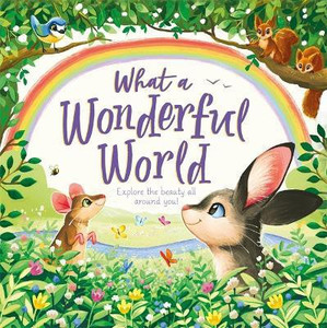 What a Wonderful World: Buy What a Wonderful World by Igloo Books Ltd ...