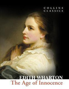 The Age of Innocence: Buy The Age of Innocence by Wharton Edith at Low ...