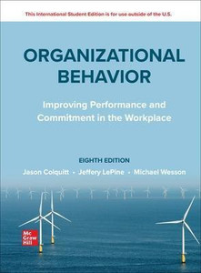 Organizational Behavior: Improving Performance and Commitment in the ...