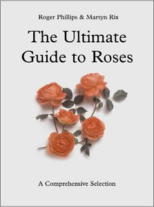 The Ultimate Guide to Roses: Buy The Ultimate Guide to Roses by ...