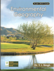 ENVIRONMENTAL GEOGRAPHY - As per CBCS Course: Buy ENVIRONMENTAL ...