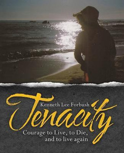 Tenacity: Buy Tenacity by Forbush Kenneth Lee at Low Price in India ...