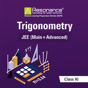 Trigonometry Book For JEE-Main & JEE- Advanced By Resonance (Class 11th ...