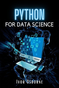 PYTHON FOR DATA SCIENCE Ivor Osborne: Buy PYTHON FOR DATA SCIENCE Ivor ...