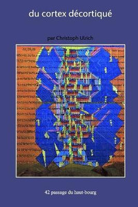 du cortex d?cortiqu?: Buy du cortex d?cortiqu? by Ulrich Christophe at ...