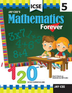 Jaycee ICSE Mathematics Forever Class 5: Buy Jaycee ICSE Mathematics ...