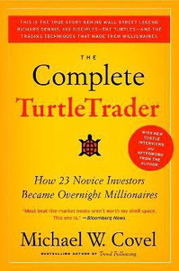The Complete TurtleTrader: Buy The Complete TurtleTrader by Covel ...