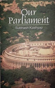 Our Parliament: Buy Our Parliament by Subhash Kashyap at Low Price in ...