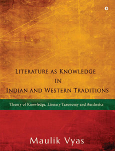 Literature as Knowledge in Indian and Western Traditions: Buy ...
