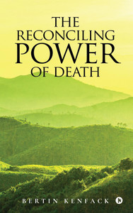 The Reconciling Power of Death: Buy The Reconciling Power of Death by ...
