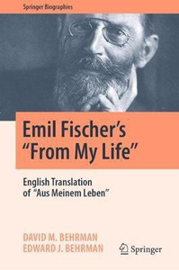 Emil Fischer's ''From My Life'': Buy Emil Fischer's ''From My Life'' by ...