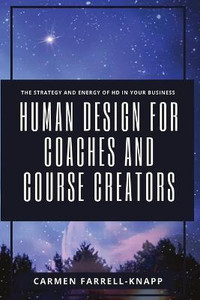 Human Design for Coaches and Course Creators: Buy Human Design for ...