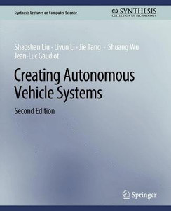 Creating Autonomous Vehicle Systems, Second Edition: Buy Creating ...