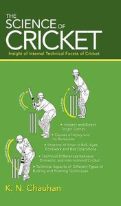 The Science of Cricket: Buy The Science of Cricket by Chauhan K N at ...