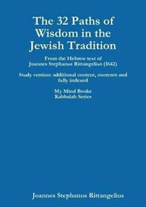 The 32 Paths of Wisdom in the Jewish Tradition: Buy The 32 Paths of ...