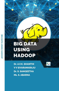 Big Data Using Hadoop: Buy Big Data Using Hadoop by Dr. A.V.K. SHANTHI ...