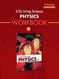 ICSE Living Science Physics Workbook- 8 PB | Class 8 Physics Workbook ...