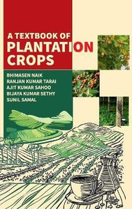 A Textbook of Plantation Crops: Buy A Textbook of Plantation Crops by ...