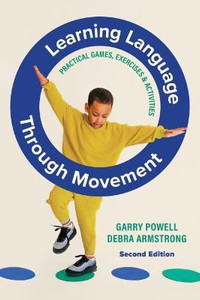 Learning Language Through Movement: Buy Learning Language Through ...